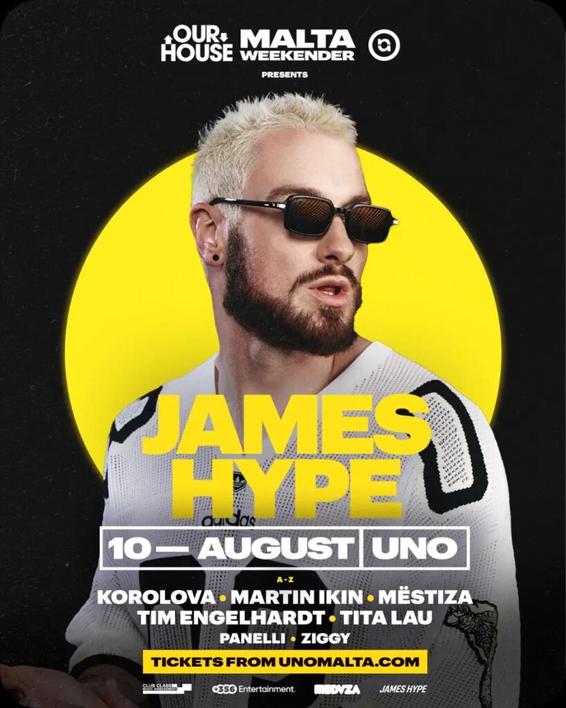 OUR HOUSE MALTA DAY 2 with James Hype - Unite Event